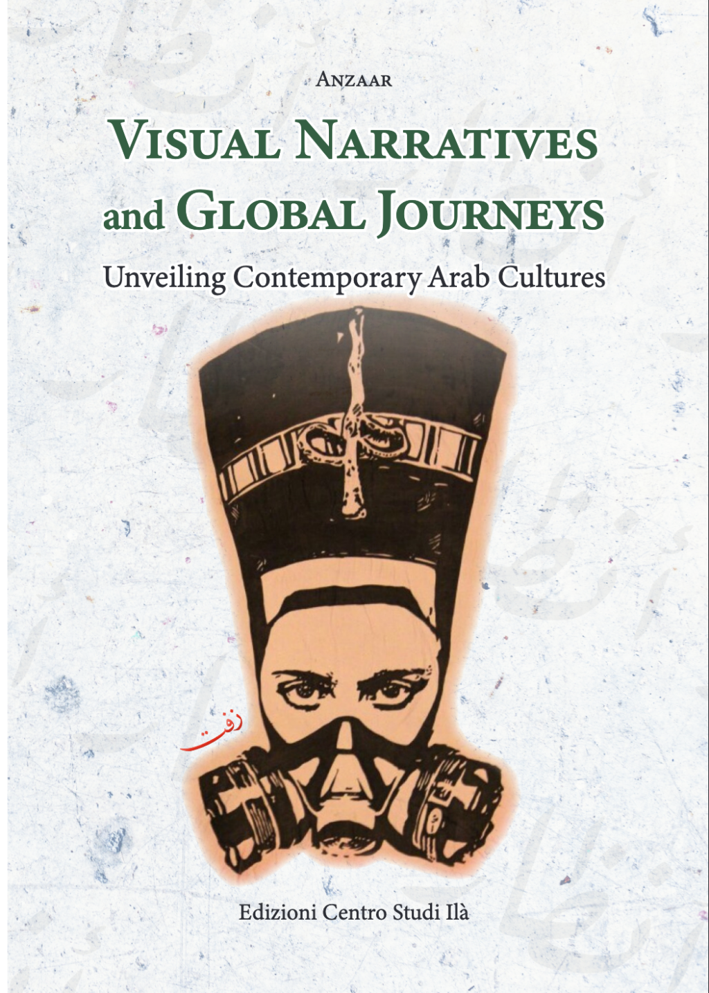 Free ebook: Visual Narratives and Global Journeys. Unveiling Contemporary Arab Cultures – "It ...